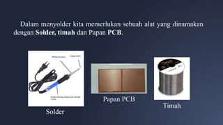 X. PPIMRE. 1 - Teknik Soldering dan Desoldering.pptx