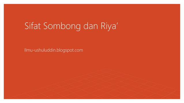 Sifat Sombong dan Riya’ | PPTX
