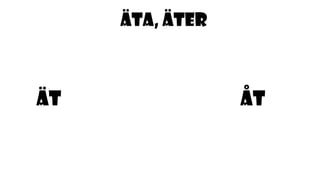 X breikki ruotsin epäsäännölliset verbit | PPTX