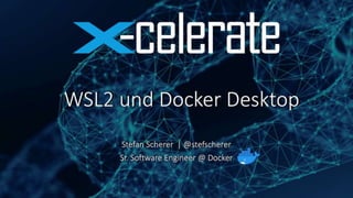 WSL2 and Docker Desktop | PPTX