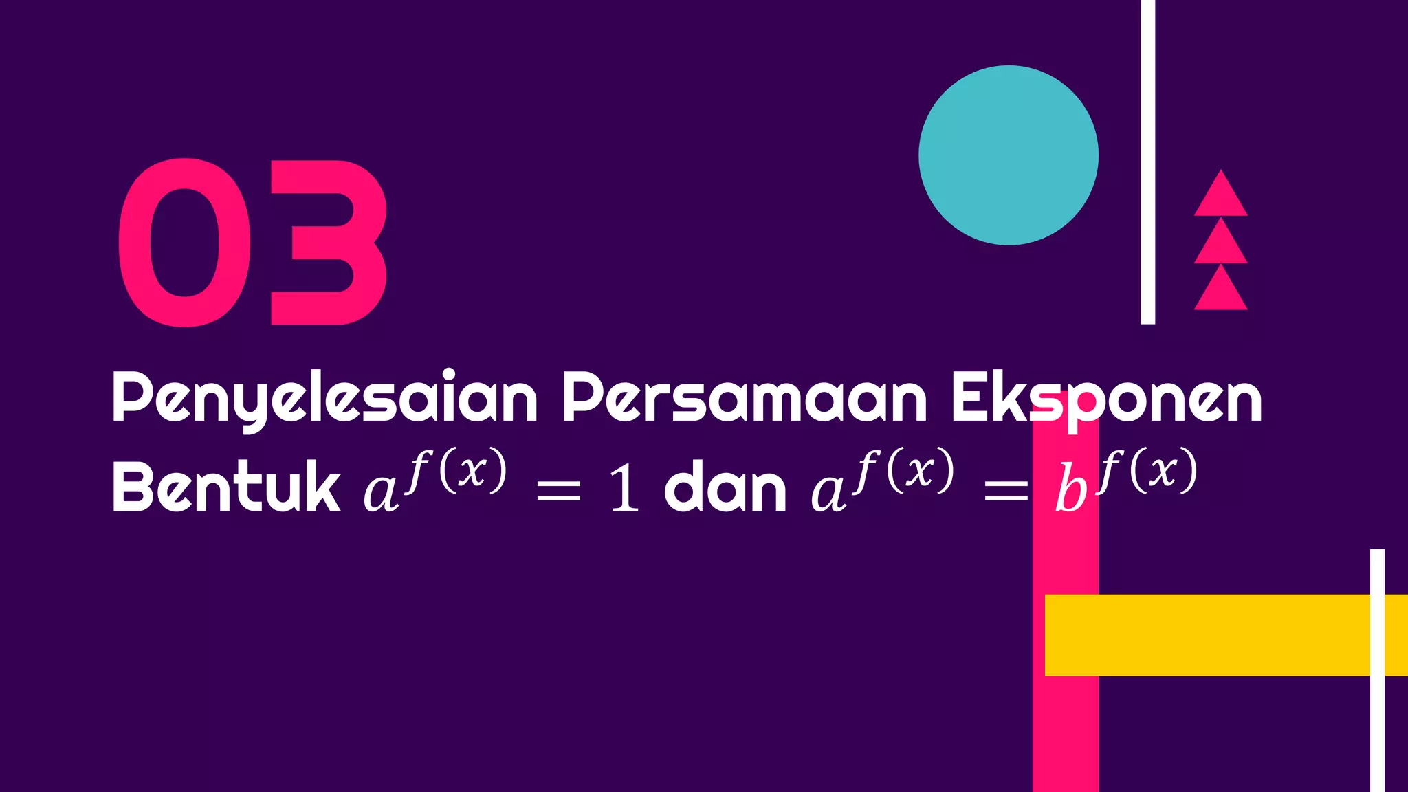 Persamaan Eksponen | PPSX