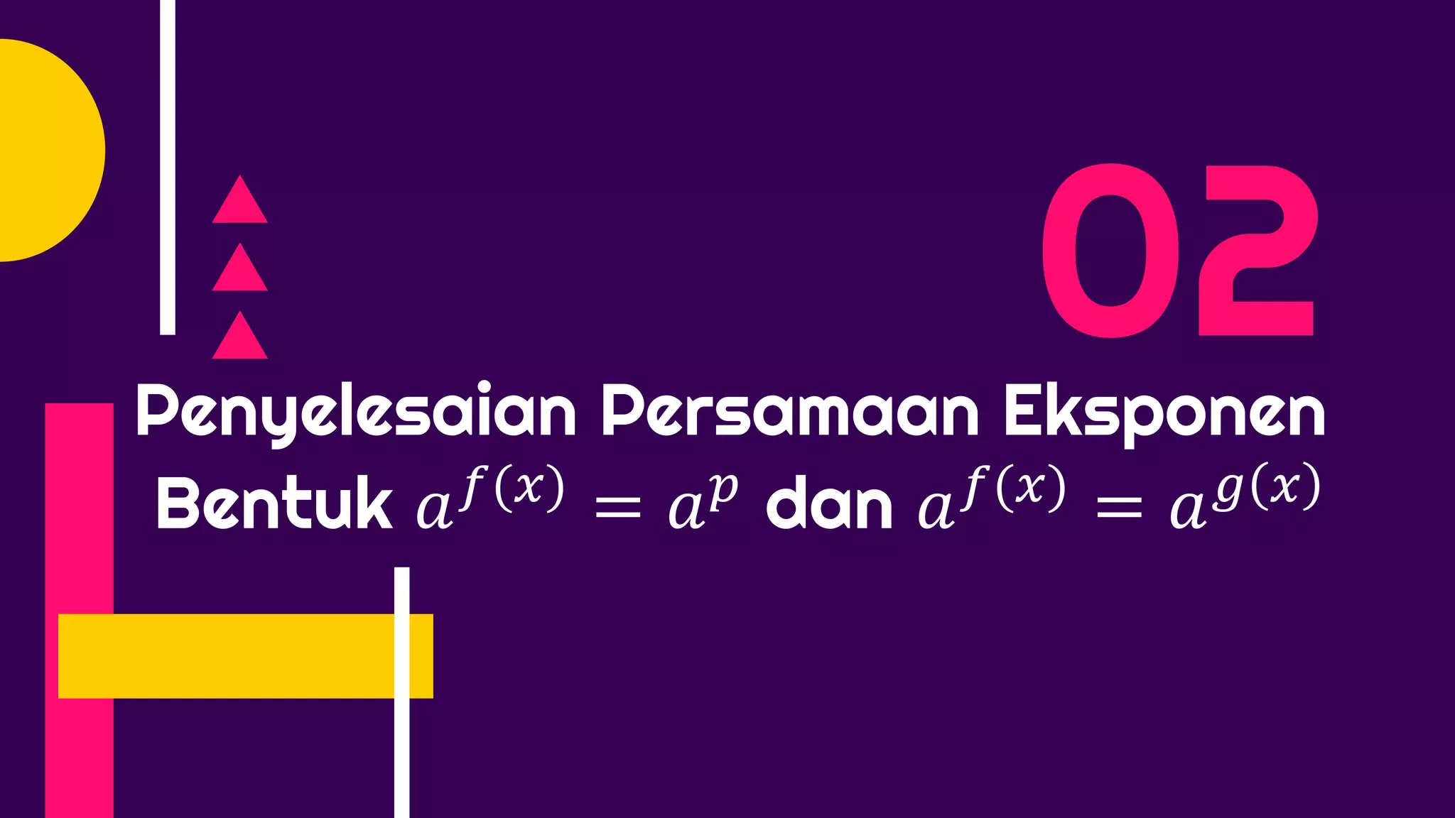 Persamaan Eksponen | PPSX