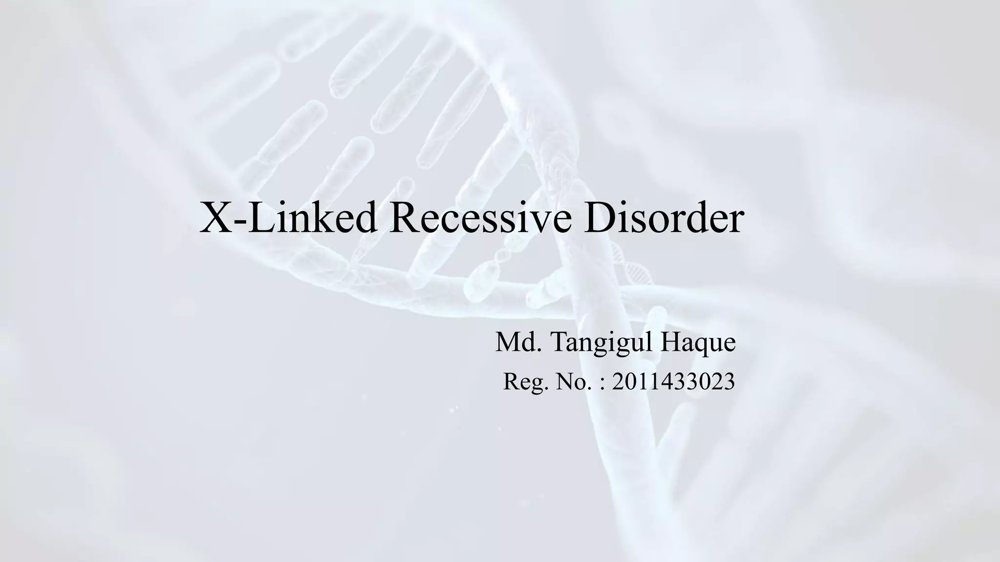 X linked recessive disorder | PPTX