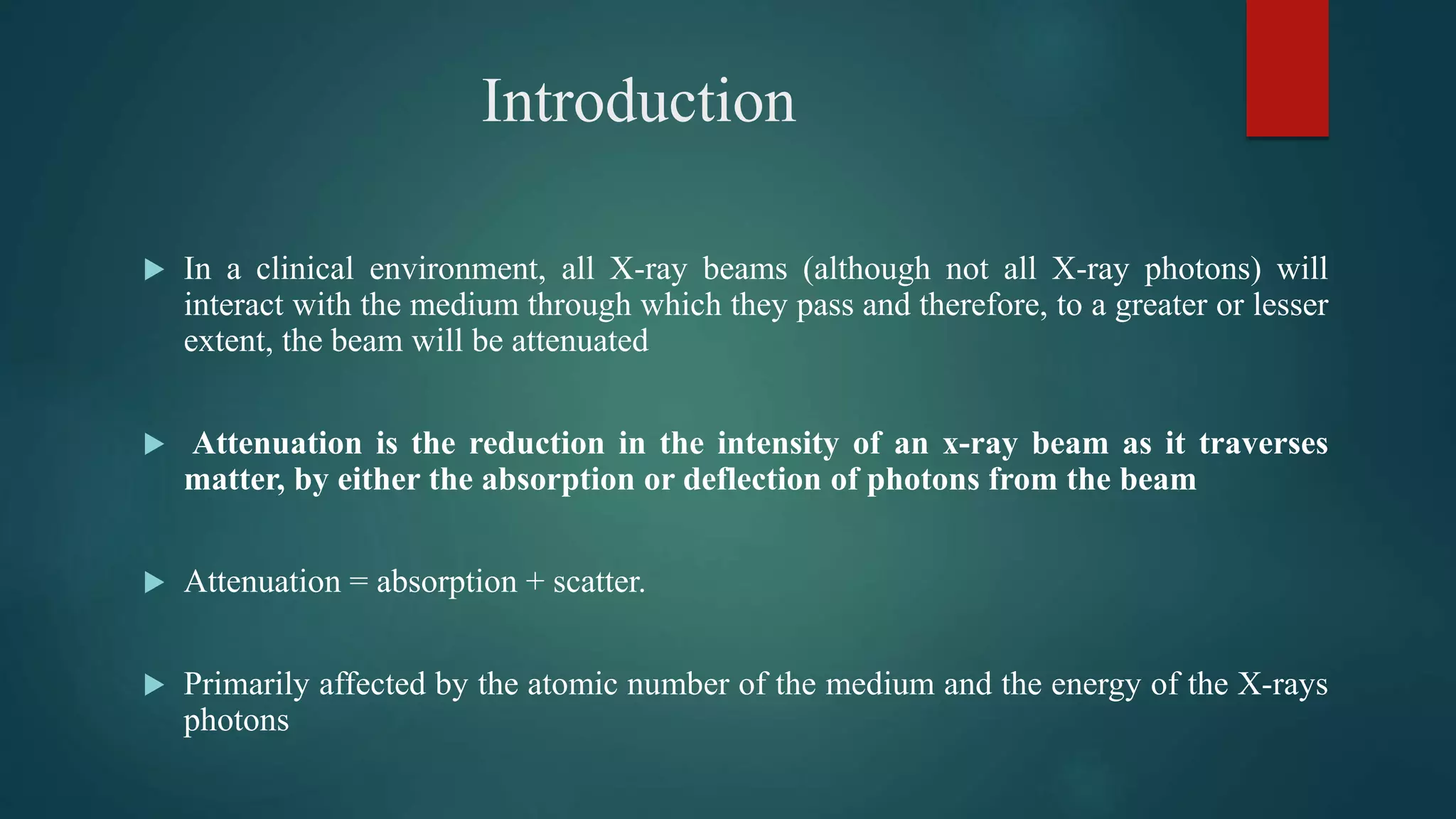 X ray attenuation & law of exponential attenuation | PPTX