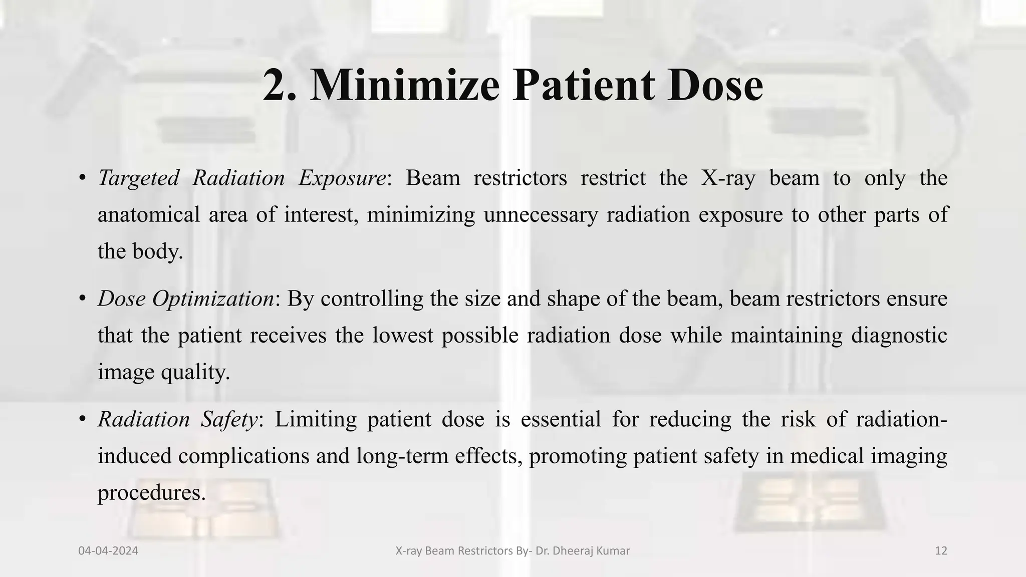 X-Ray Beam Restrictors/Beam Modifying devices.pptx