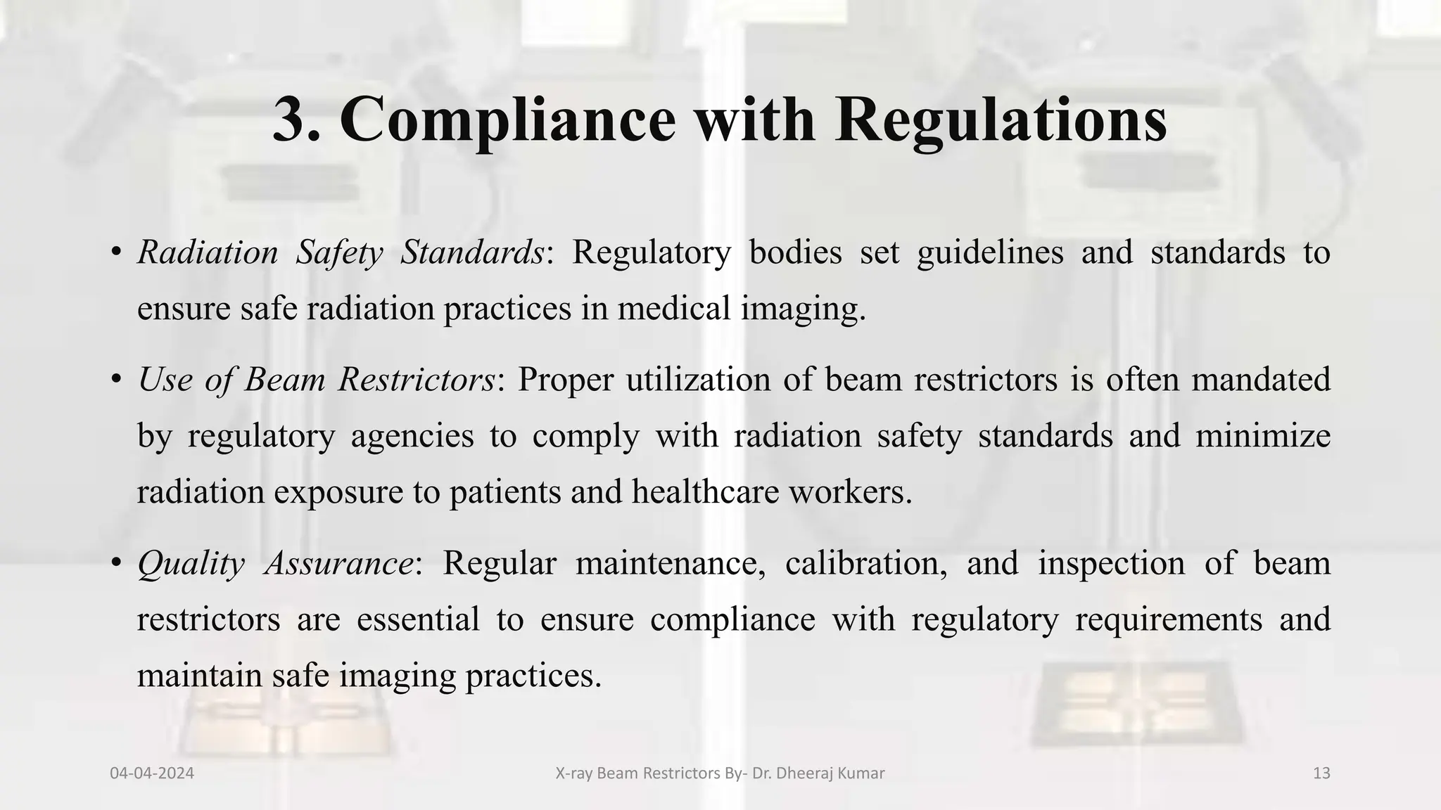 X-Ray Beam Restrictors/Beam Modifying devices.pptx