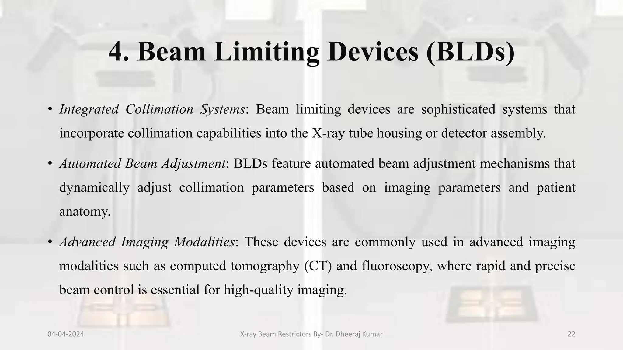 X-Ray Beam Restrictors/Beam Modifying devices.pptx