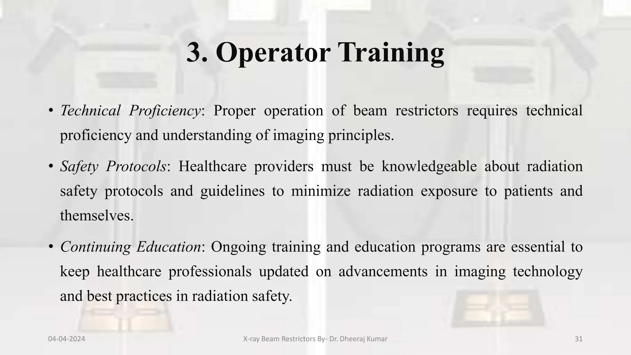 X-Ray Beam Restrictors/Beam Modifying devices.pptx