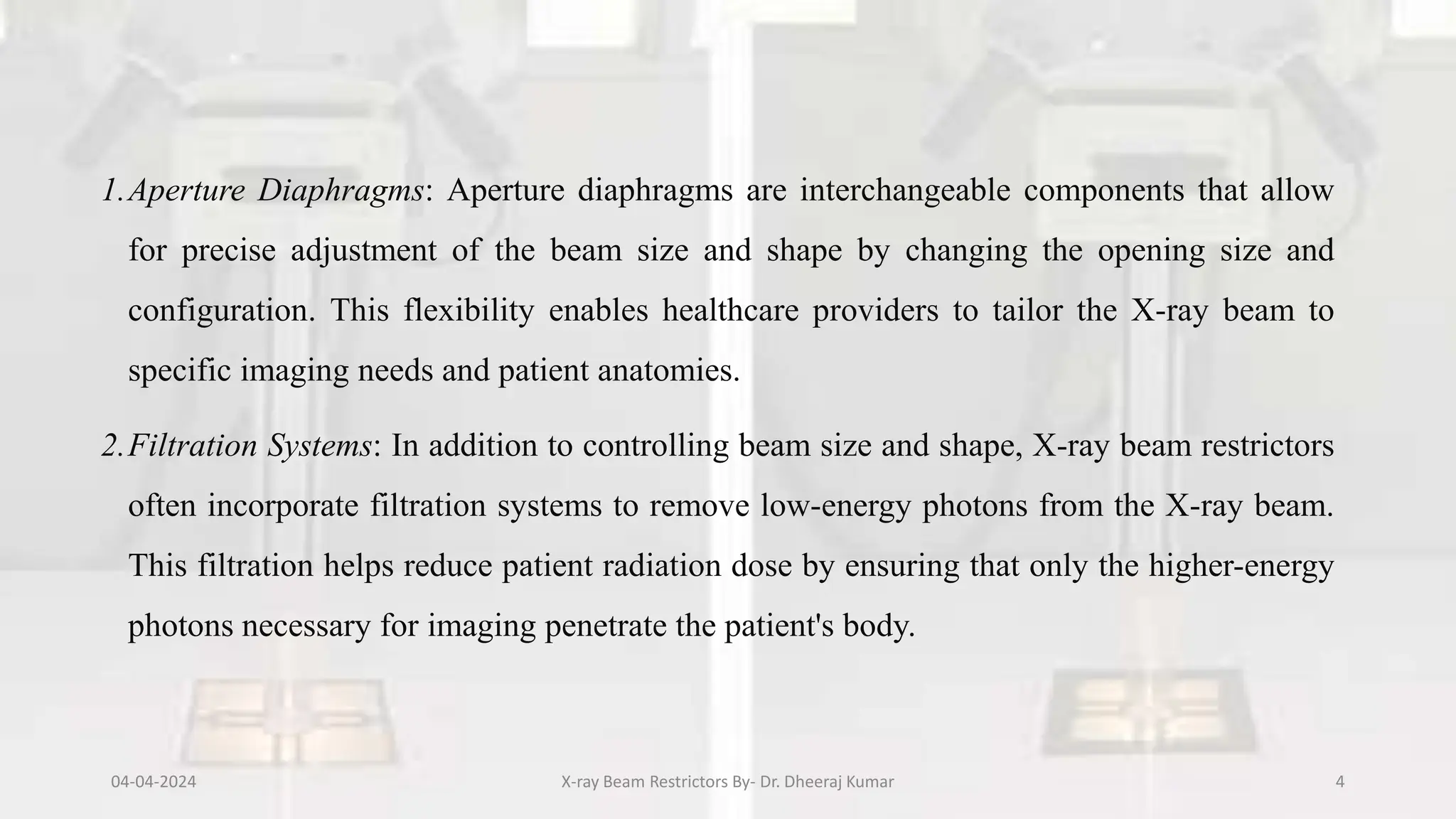 X-Ray Beam Restrictors/Beam Modifying devices.pptx