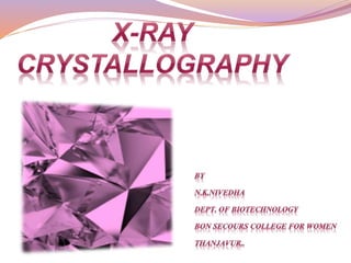 X ray crystallography | PPTX