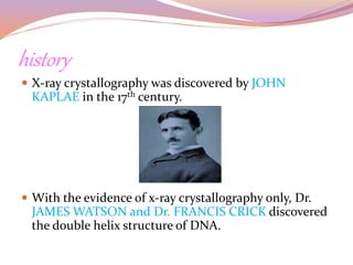 X ray crystallography | PPTX