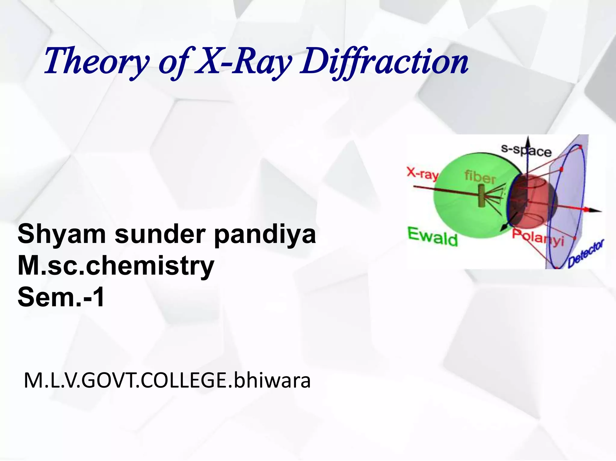 X ray diffraction for m.sc. chemistry | PPTX