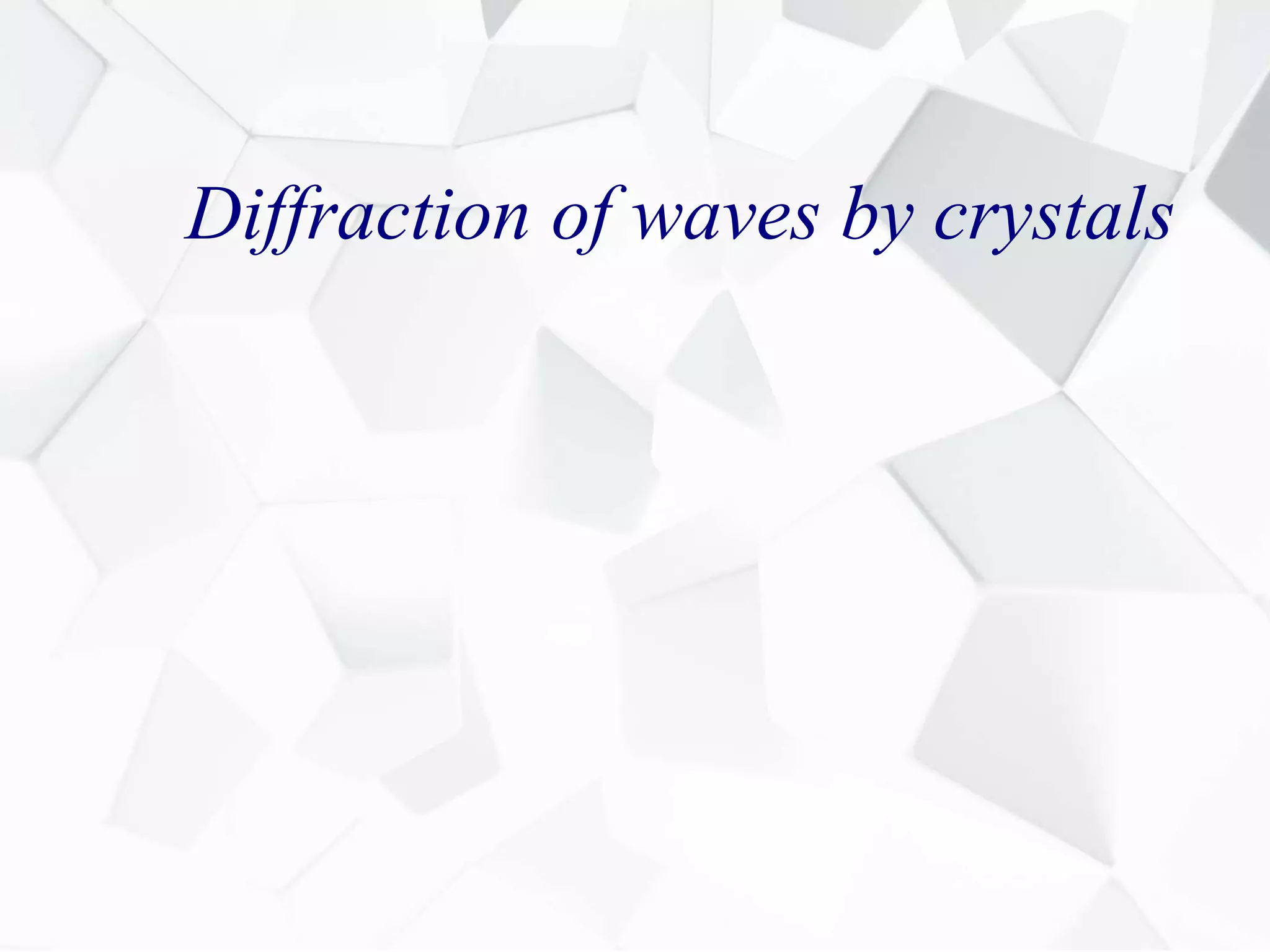 X ray diffraction for m.sc. chemistry | PPTX