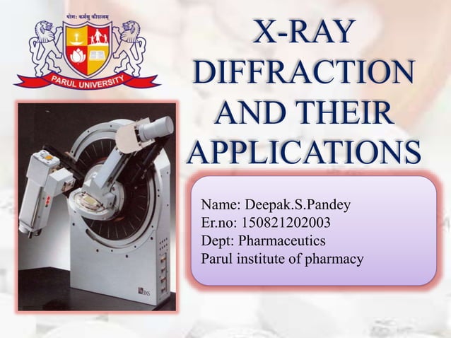 X ray diffraction and applications | PPTX | Physics | Science