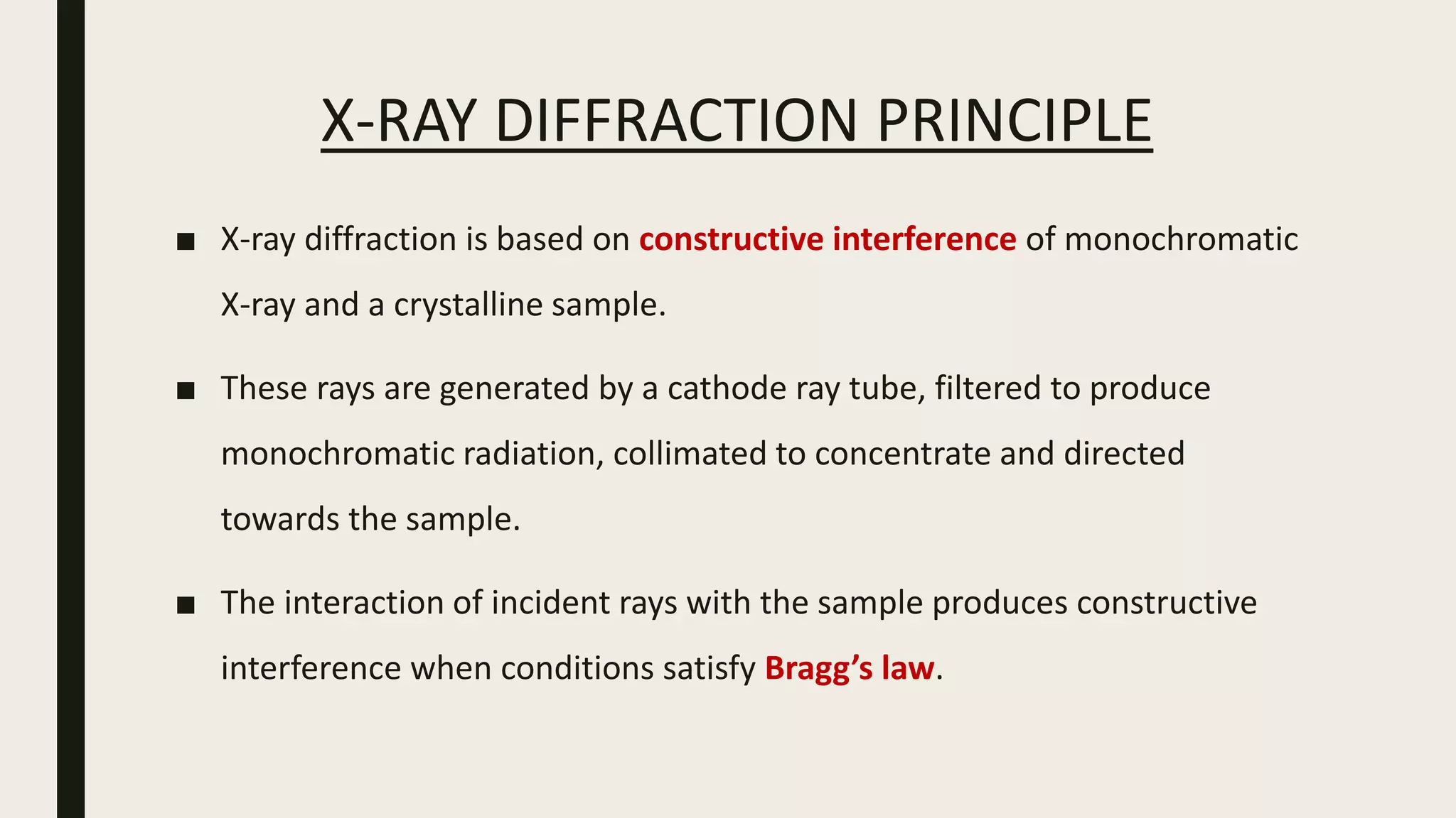 X-ray diffraction, basic principle, instruments, Bragg's law ...