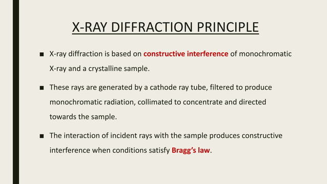 X-ray diffraction, basic principle, instruments, Bragg's law ...