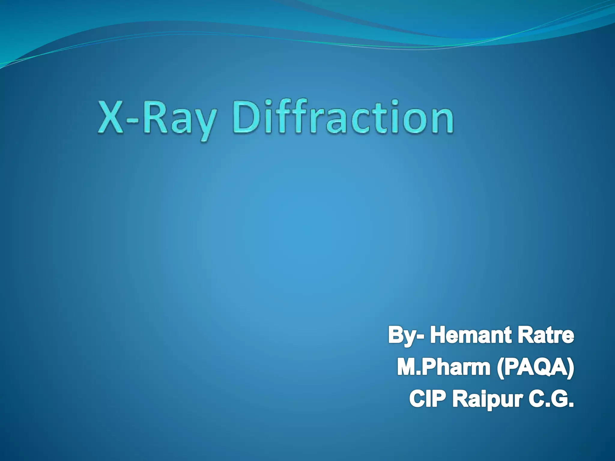 X ray diffraction | PPTX