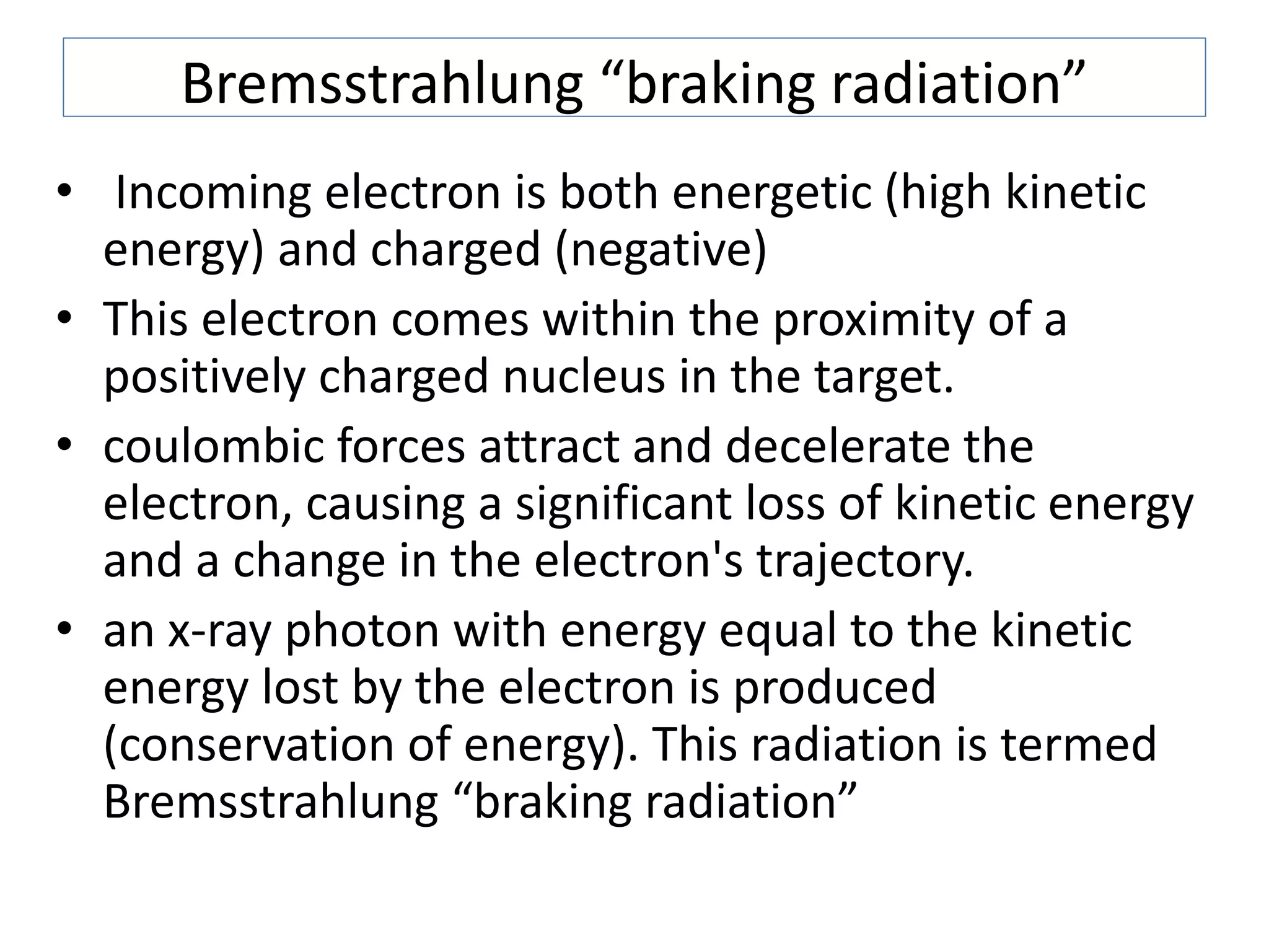 production and characteristics of x-rays | PPTX