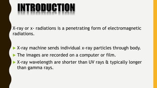x-ray ppt made bye Dr nishant this is the best pdf to understand x ray ...