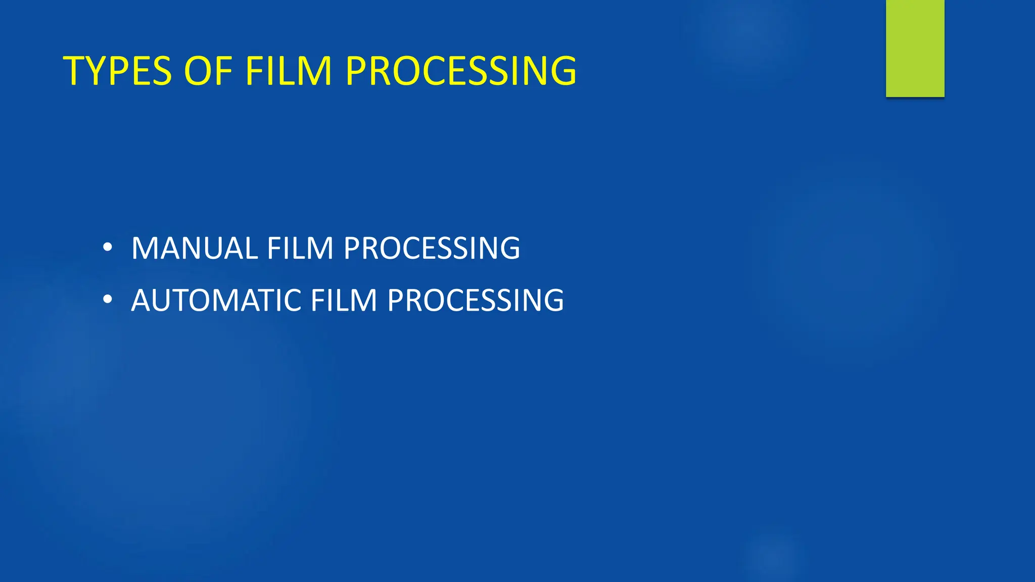 X-RAY FILM PROCESSING [Autosavee/d].pptx