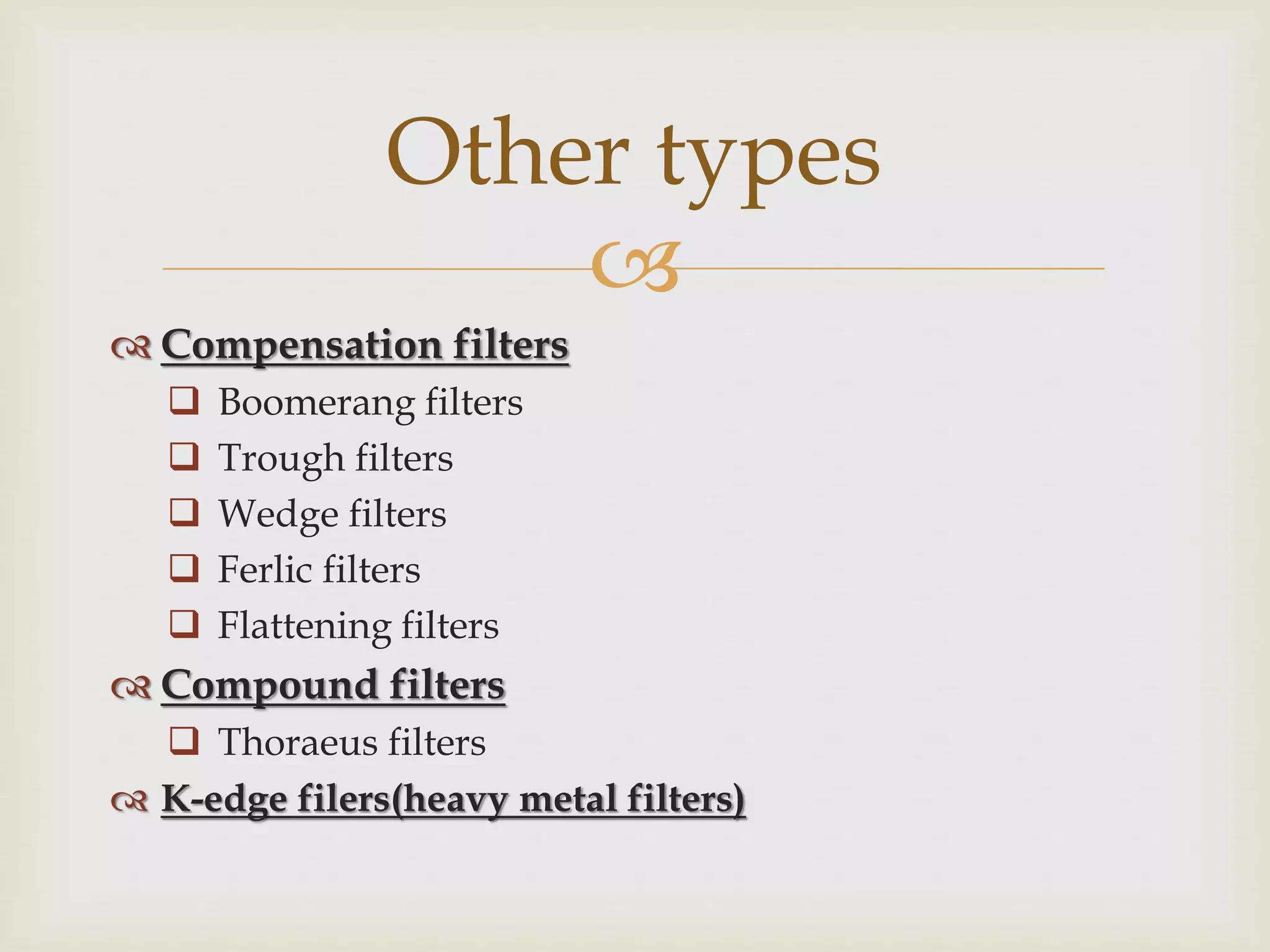 X ray filters | PPTX