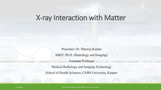 X-ray Interaction with Matter.pptx