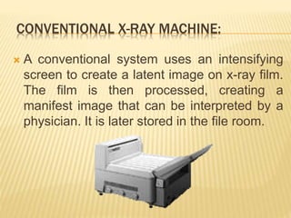 X ray machines - conventional and digital | PPTX