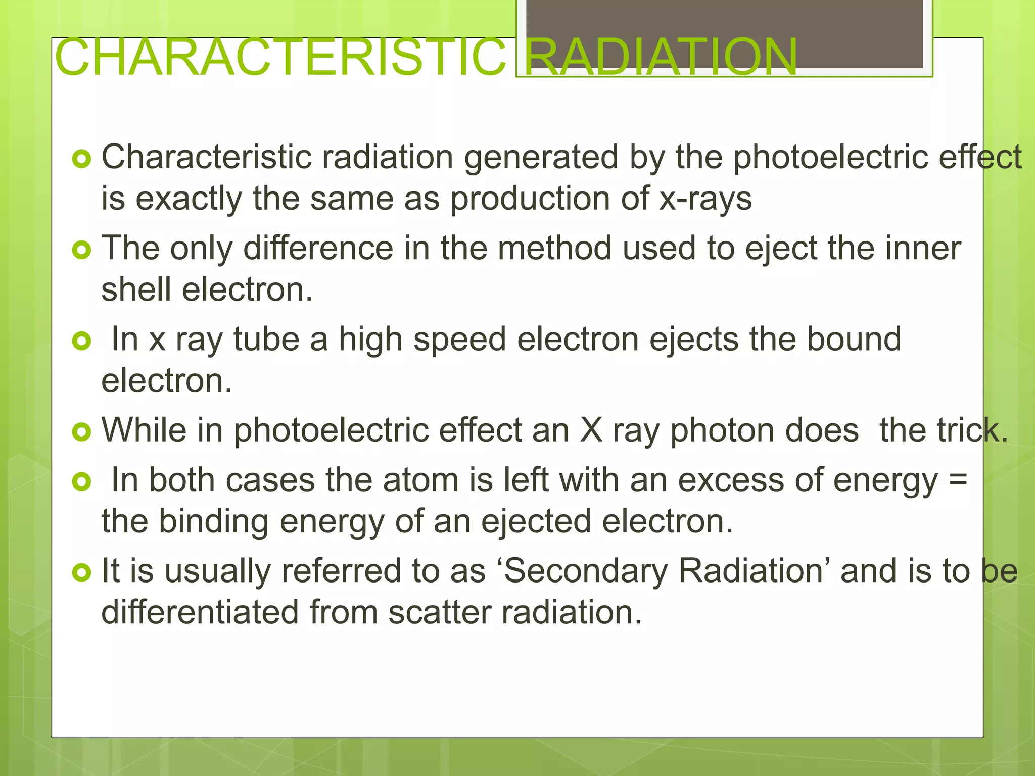 Basic Interactions Between X Rays and Matter | PPTX