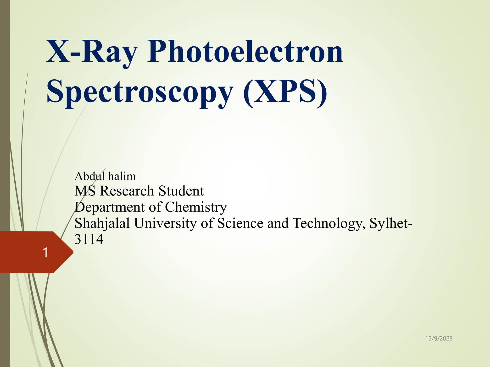 X-Ray Photoelectron Spectroscopy (XPS).pptx | Chemistry | Science