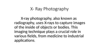 X- Ray Photography and it's forensic application.pptx