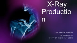 X-Ray Production.pptx