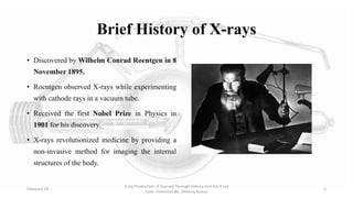 X-ray Production A Journey Through History and the X-ray Tube.pptx