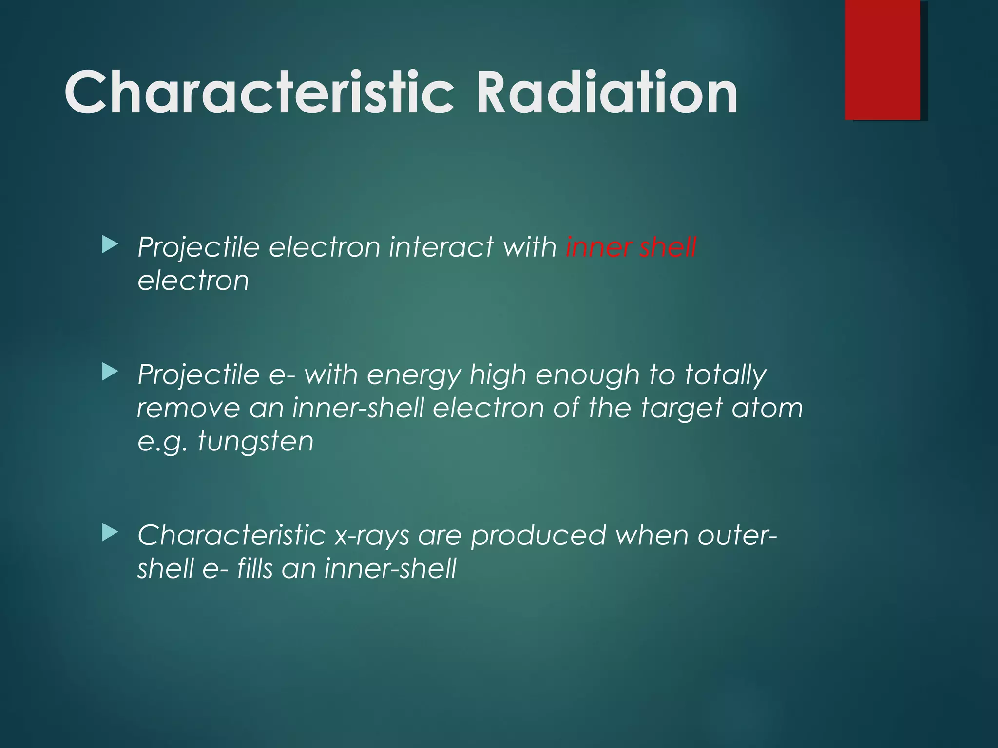 X-ray production & emission | PPT