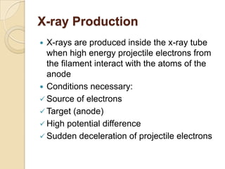 X ray production (Emission and Filtration) | PPTX