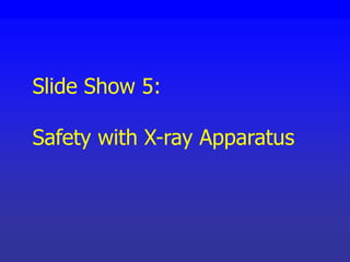 x-ray_safety_presentation__2_.ppt
