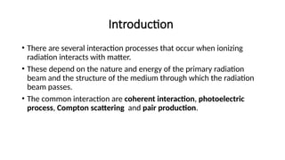 X-RAYS INTERACTION WITH MATTER for DDR.pptx