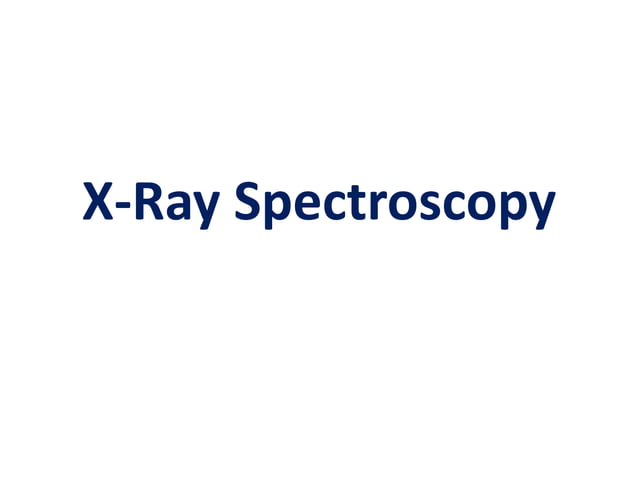 X-Ray Spectroscopy.pptx