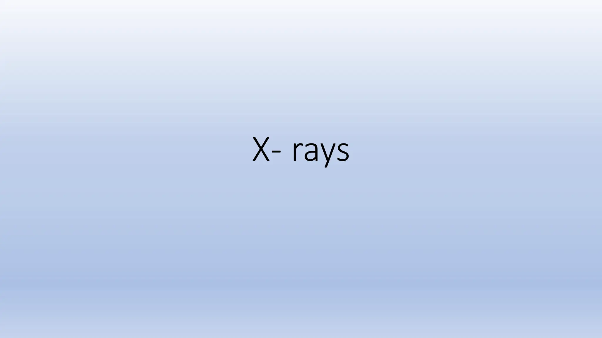 X- raysss.pptx mbbs,m.s. general surgery | PPTX