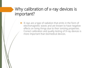 X ray test machine and its calibration | PPTX
