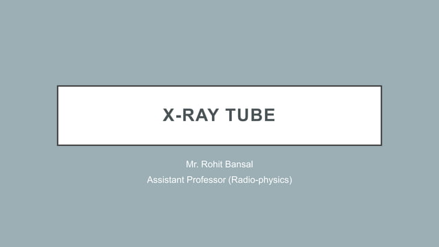 X-Ray Tube.pptx