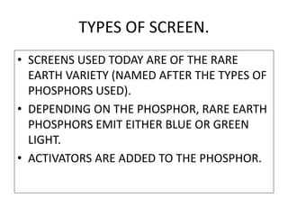 X ray tube, cassette and screens | PPTX