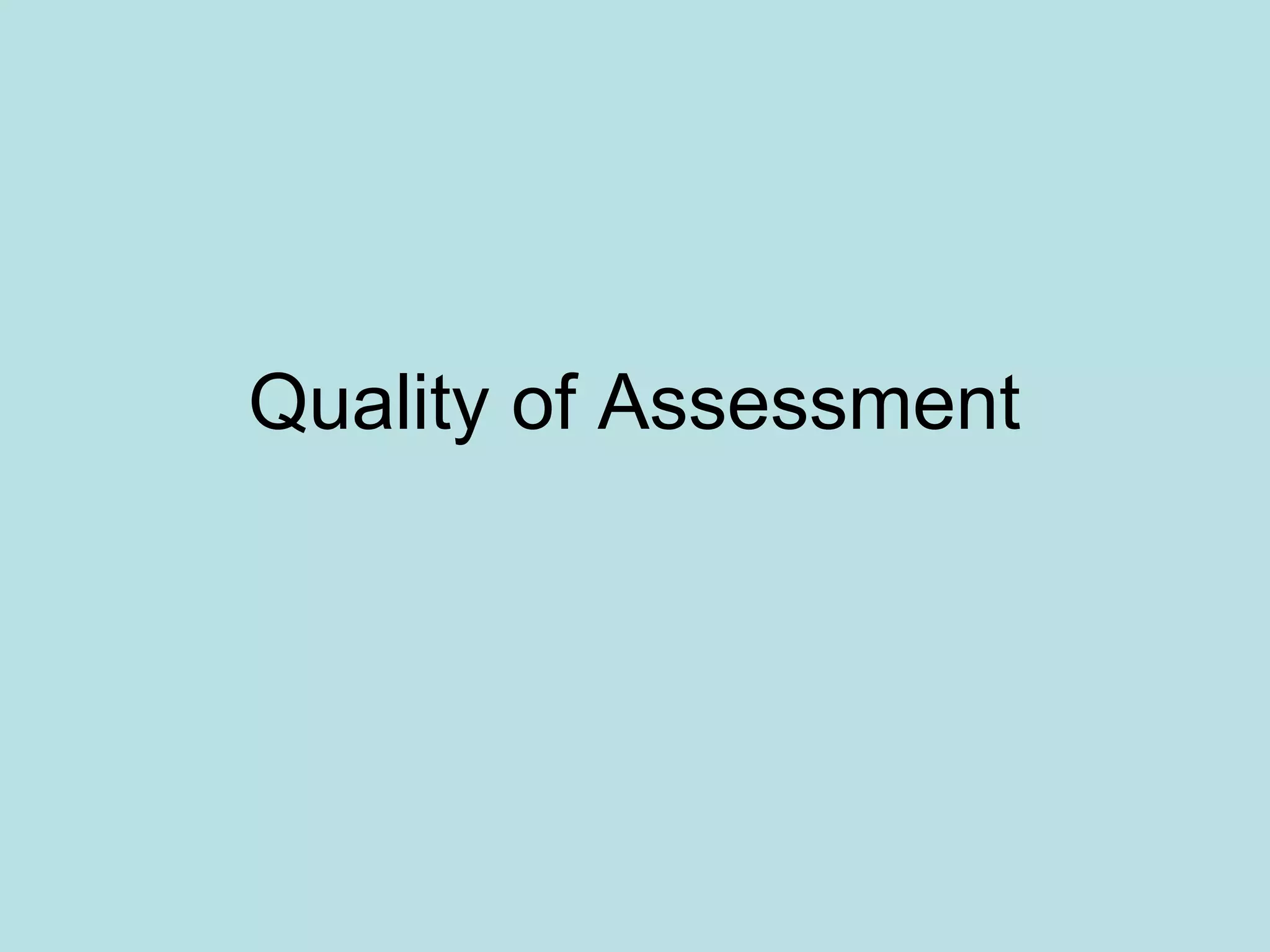 Quality of assessment | PPT