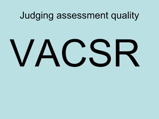 Quality of assessment | PPT
