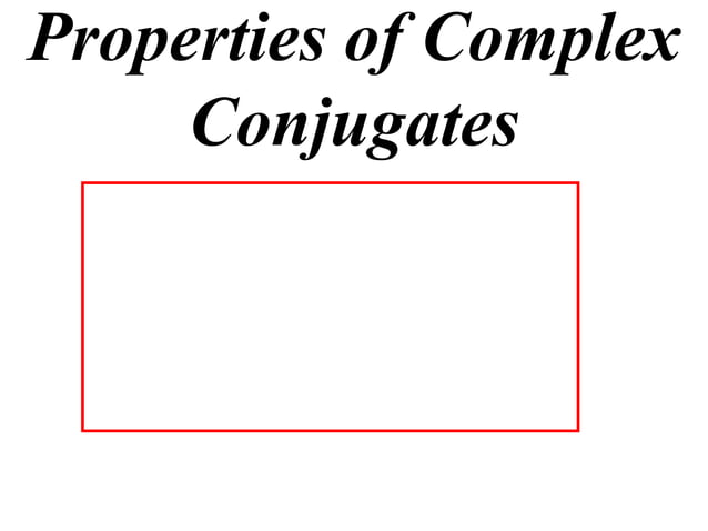X2 t01 05 conjugate properties (2013) | PDF