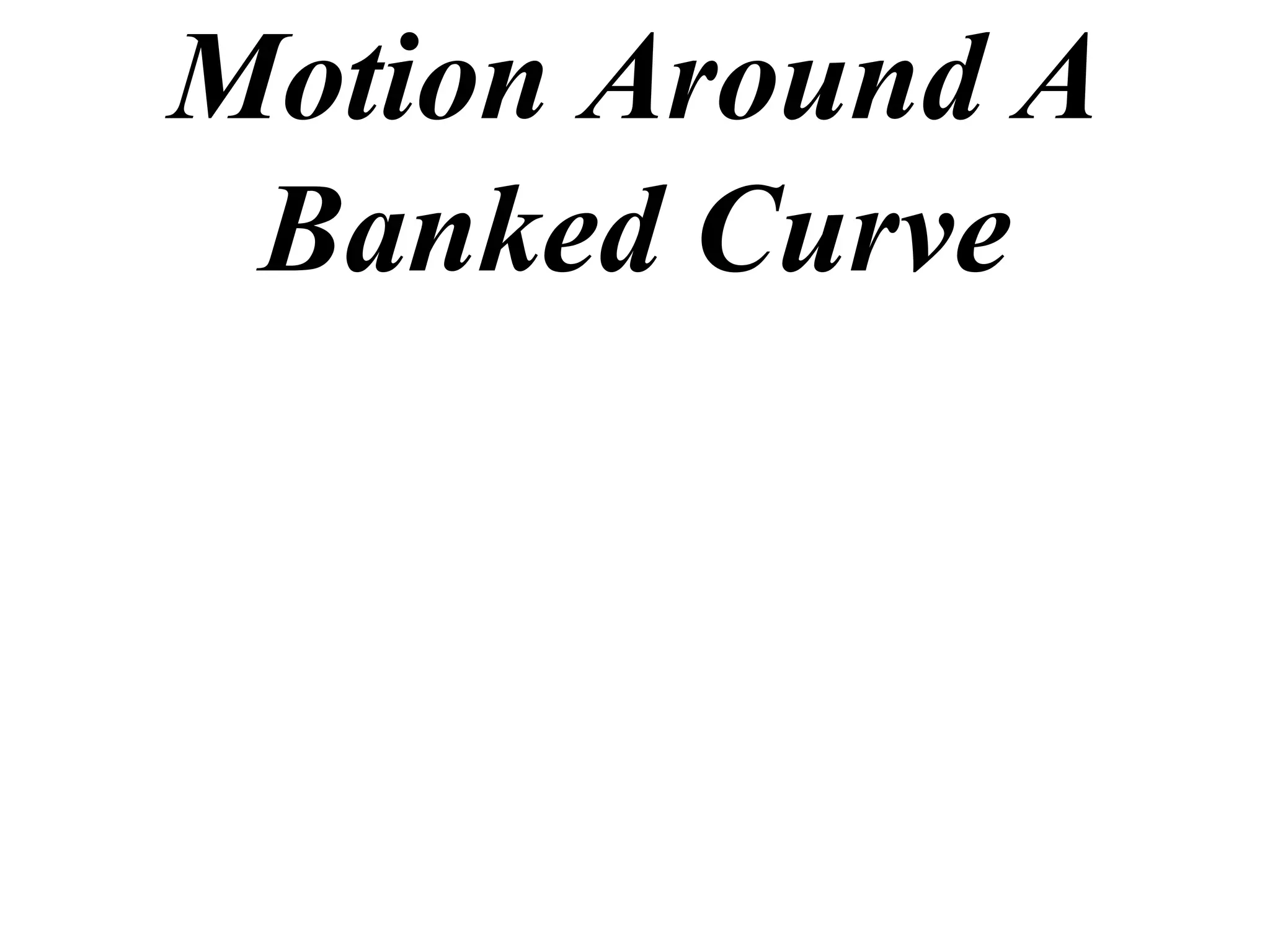 X2 t06 06 banked curves (2013) | PDF