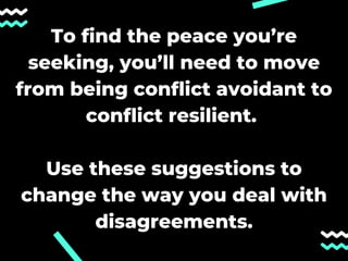 The Surprising Truth about being Conflict Avoidant, and why it Matters ...