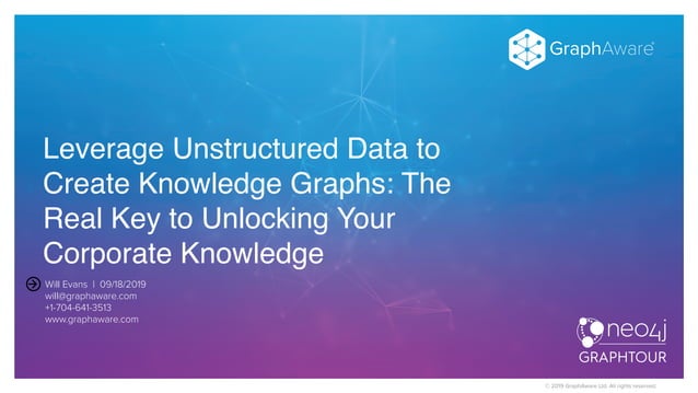 Leverage Unstructured Data to Create Knowledge Graphs: The Real Key to ...