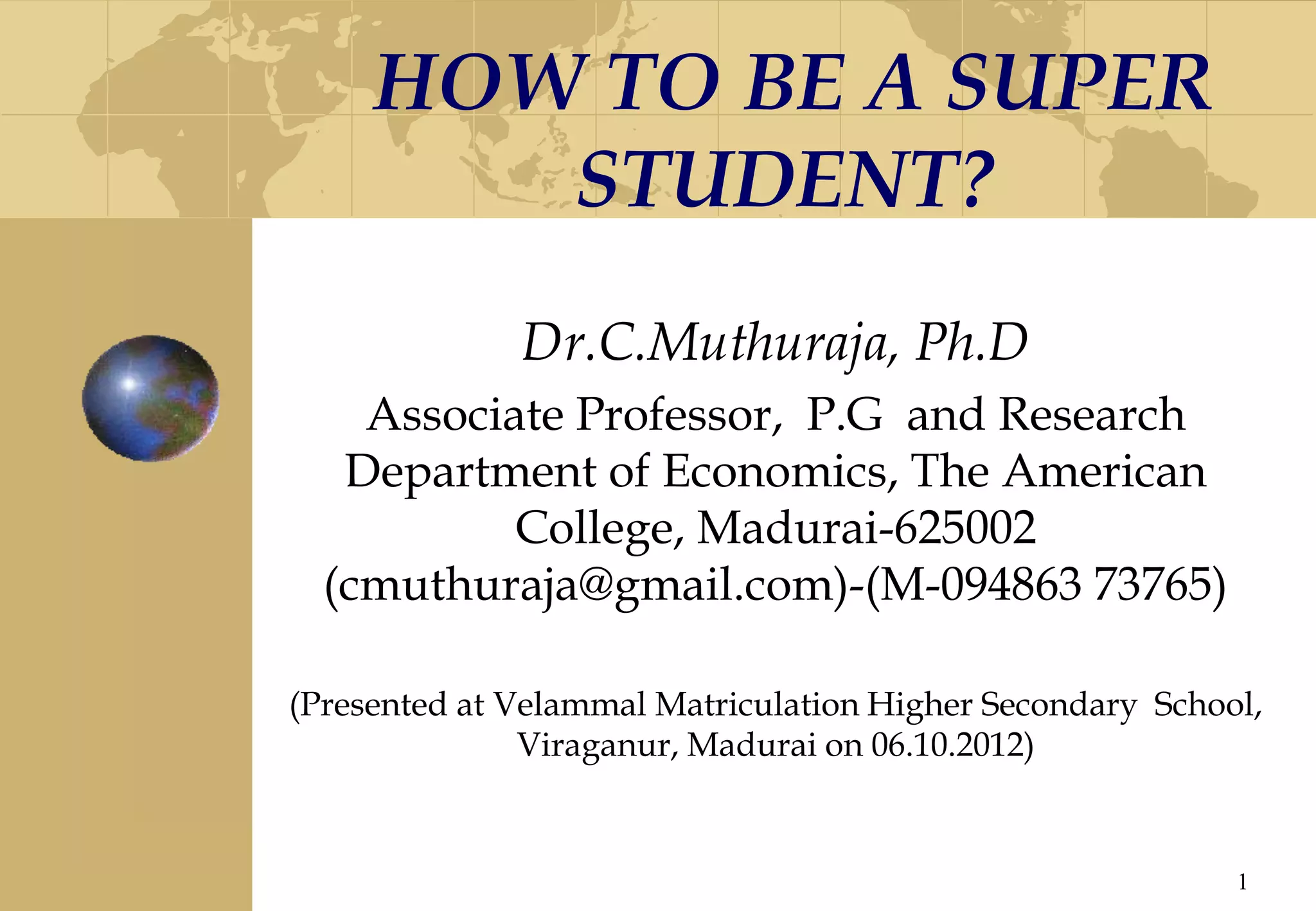 Dr.C.Muthuraja's "HOW TO BE A SUPER STUDENT? | PPT