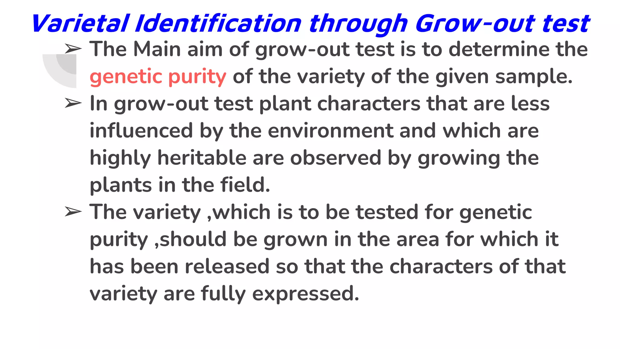 Varietal identificaton through grow-out test and Electrophoresis | PPTX