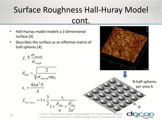 Accounting for copper surface roughness for close correlation between ...